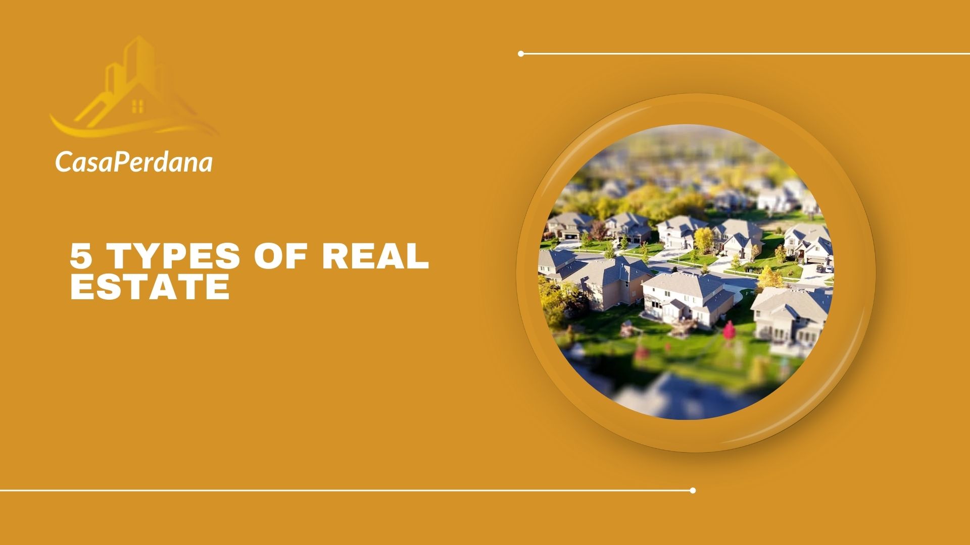 5 Types of Real Estate